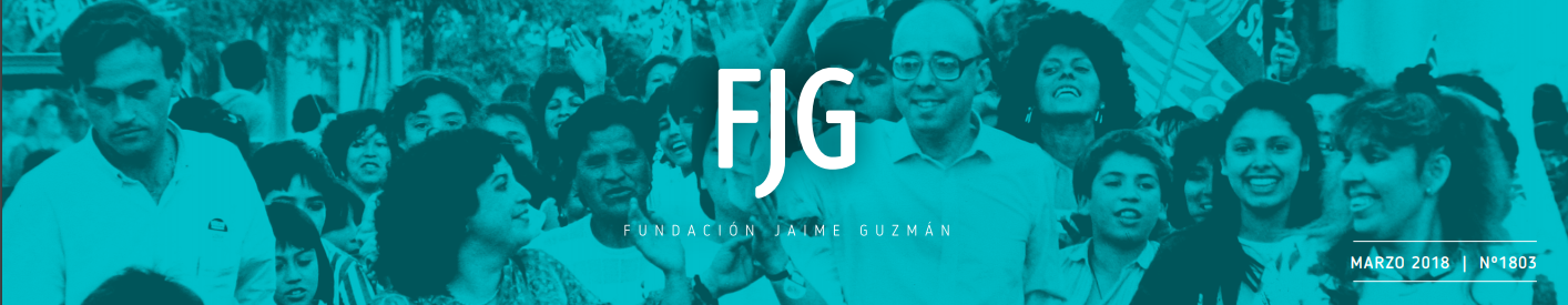Boletín FJG - Marzo 2018 - Fundación Jaime Guzmán