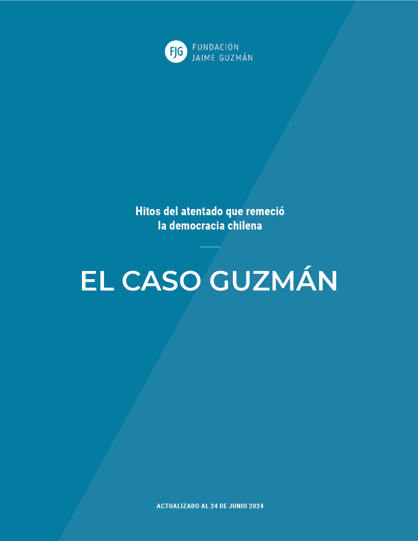 El Caso Guzmán - Fundación Jaime Guzmán